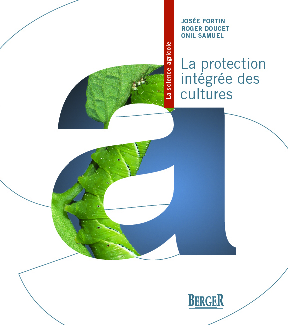 La protection intégrée des cultures - Editions Berger Inc.